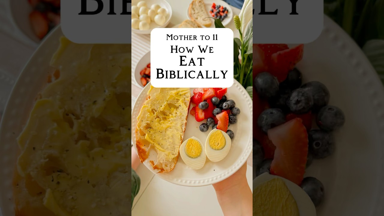 How We Eat Biblically As A Family of 13 #shorts #healthyeating #bible