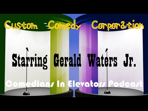 Comedians in Elevator Podcast Starring Gerald Waters Jr | with .fbx