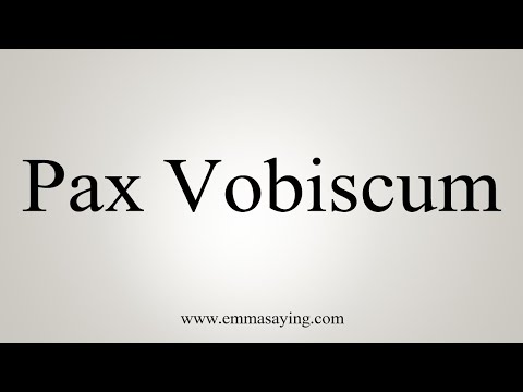 How To Say Pax Vobiscum