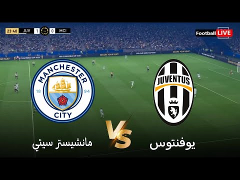 🔴LIVE : Manchester City vs Juventus | FIFA Club World Cup Match 2025 LIVE
