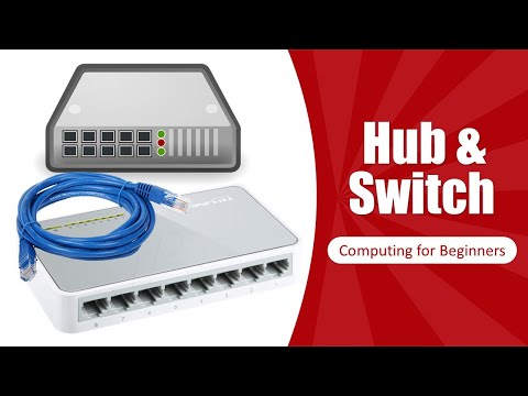 Hub and Switch