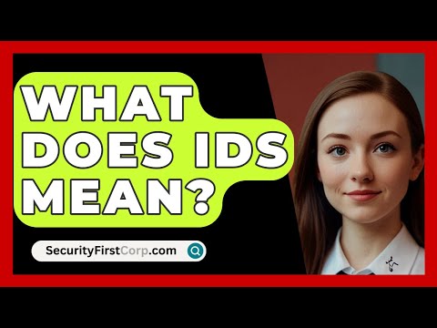 What Does IDS Mean? - SecurityFirstCorp.com
