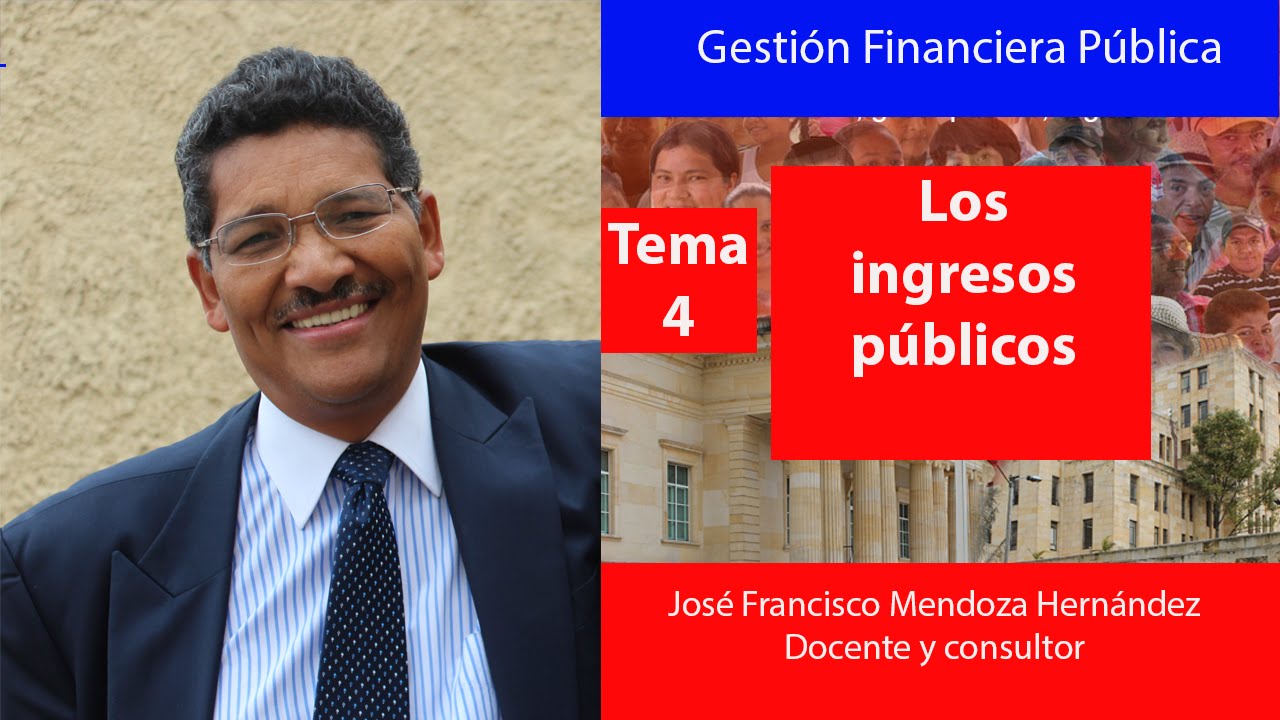 GESTION FINANCIERA PUBLICA, TEMA 4, LOS INGRESOS PUBLICOS