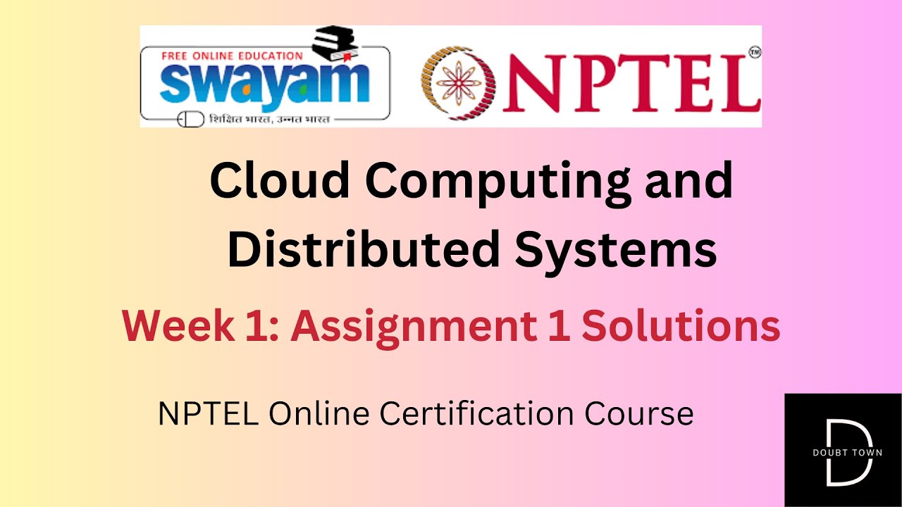 Cloud Computing and Distributed Systems Week 1 Assignment Answers ||Jan 2024|| NPTEL