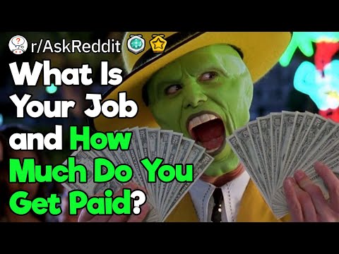 What Is Your Job and How Much Do You Get Paid?
