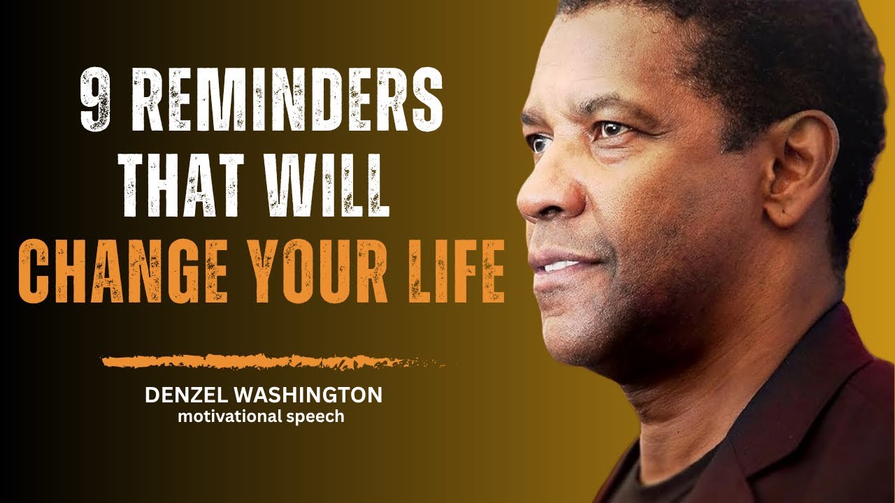 9 Daily Reminders That Will Change Your Life  | Denzel Washington #mindset