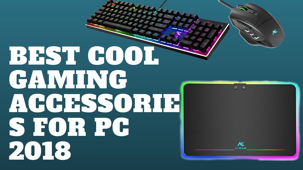 Best Cool Gaming Accessories For PC 2018