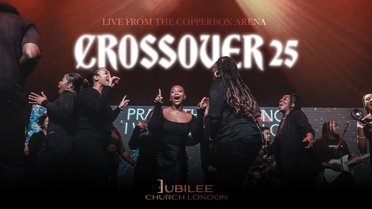 CROSSOVER 25 | JUBILEE CHURCH LONDON | LIVE STREAM