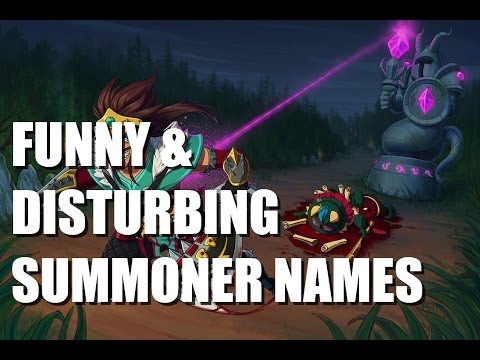 FUNNY SUMMONER NAMES 1