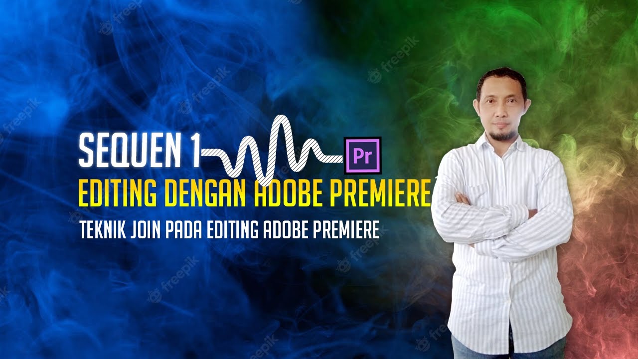 Kursus Editing Video Dengan Adobe Premiere 2022