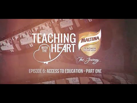 Teaching with the Heart: Maltina Teacher Of The Year, The Journey | Episode 6