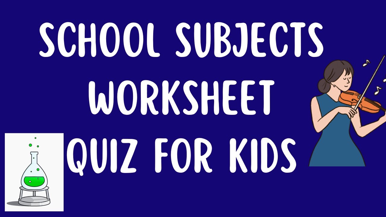 School Subjects Worksheet Quiz for Kids