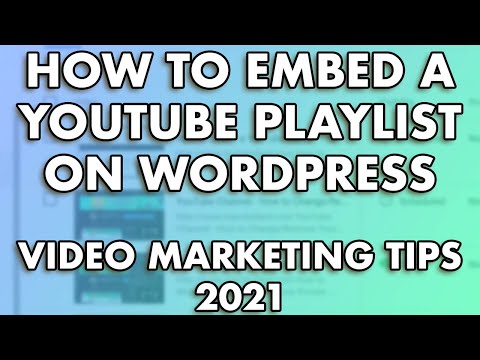 How to Embed a YouTube Playlist on Wordpress - YouTube Tips 2021 - #youtubehelp