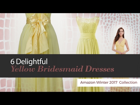 6 Delightful Yellow Bridesmaid Dresses Amazon Winter 2017 Collection