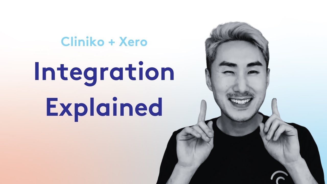 Explained: Cliniko & Xero - How does the integration work?