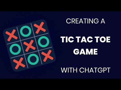 Creating a Tic Tac Toe Game with ChatGPT | GPT WebApps | Видео