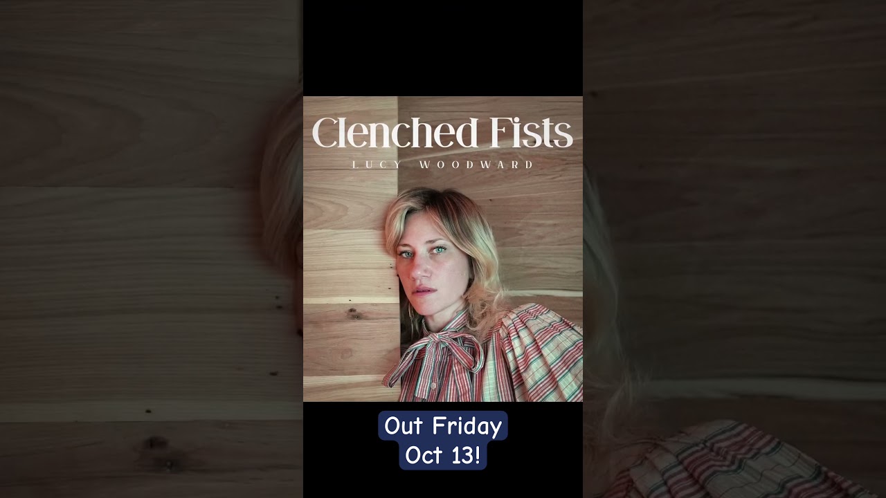 “Clenched Fists” out in a few hours! Stream/buy here: https://tinyurl.com/LucyFist #lucywoodward