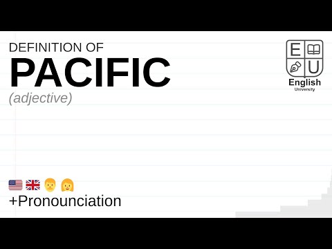PACIFIC meaning, definition & pronunciation | What is PACIFIC? | How to say PACIFIC