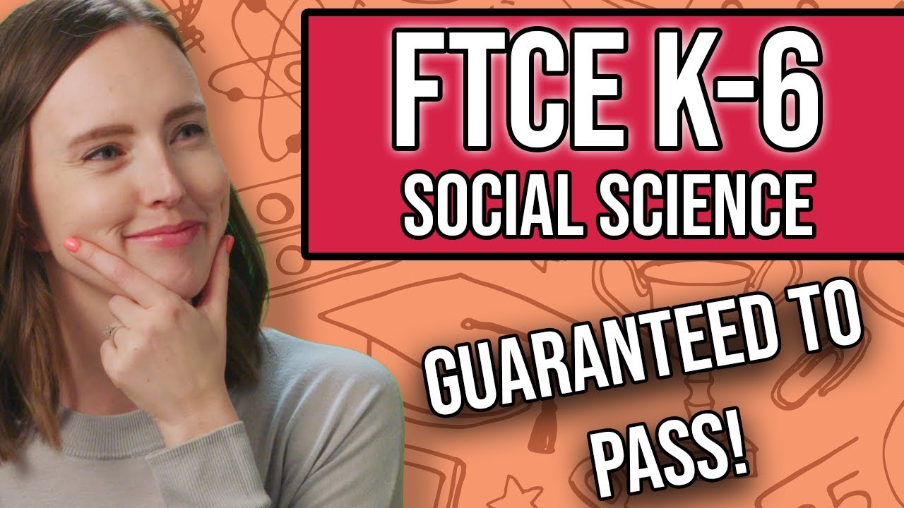 FTCE Elementary Education K-6: Social Science (Study Guide + Practice Questions)