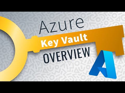 What is Azure Key Vault Used For?
