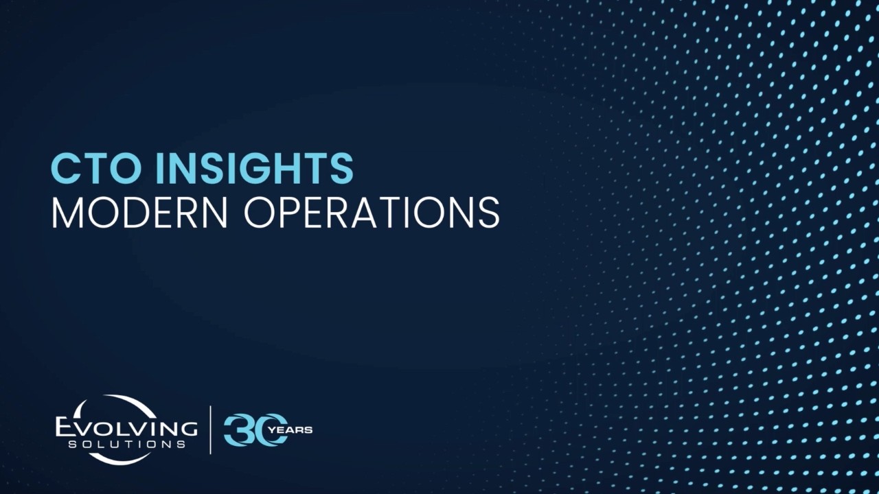 CTO Insights: Modern Operations