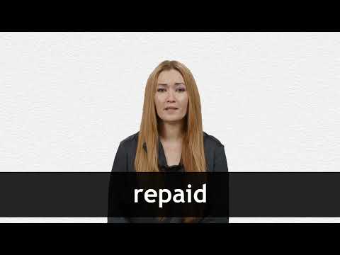 REPAID definition and meaning | Collins English Dictionary