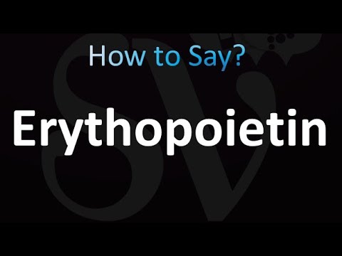 How to Pronounce Erythopoietin (correctly!)