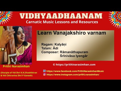 Learn Vanajakshiro (Kalyani) Varnam - Video Instructions