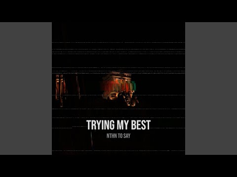 Trying My Best