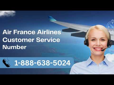 5 Ways to Contact Air France Customer Service: Phone, Chat & Email Options