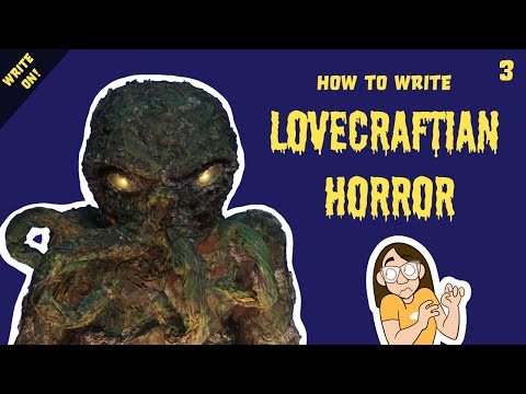 Existential Terror: Writing Lovecraftian and Cosmic Horror