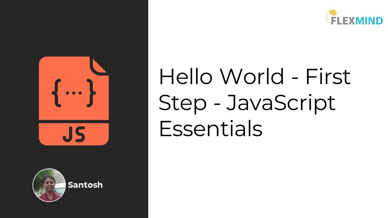 Hello World - First Step - JavaScript Essentials