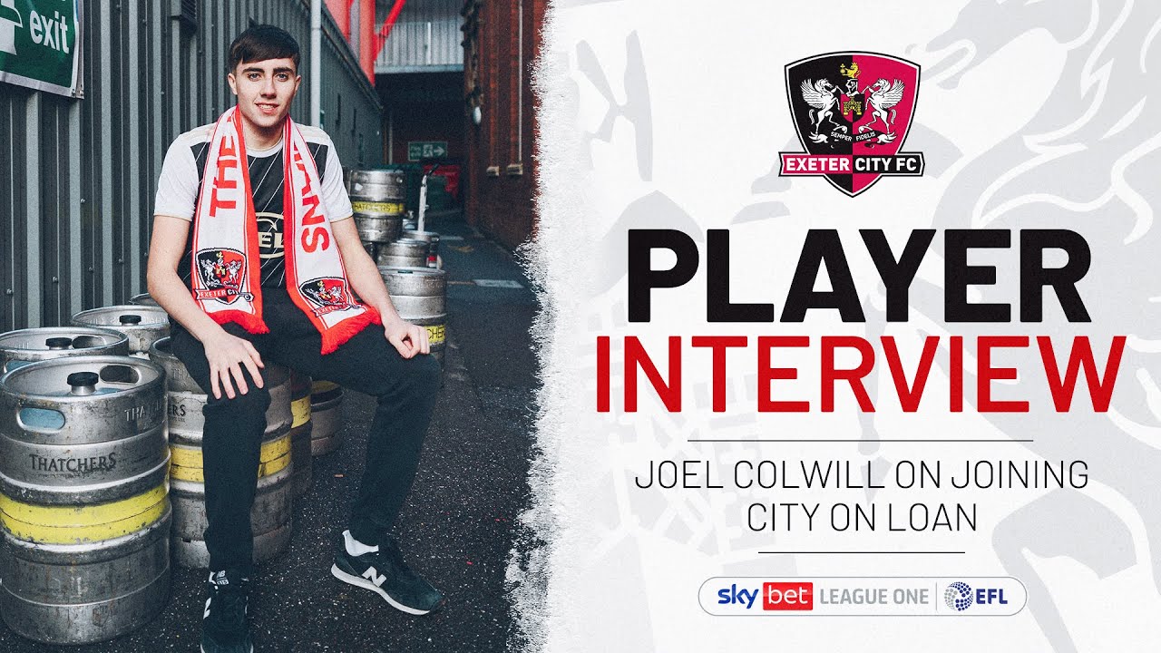 Exeter City new signing Joel Colwill wants to hit ground running ...
