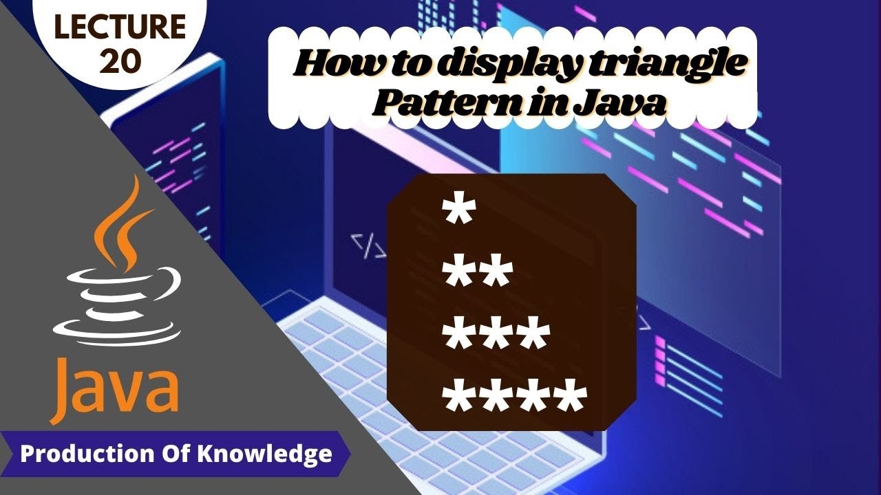 how to display triangle  pattern in java | Star Pattern in Java | tutorial 21