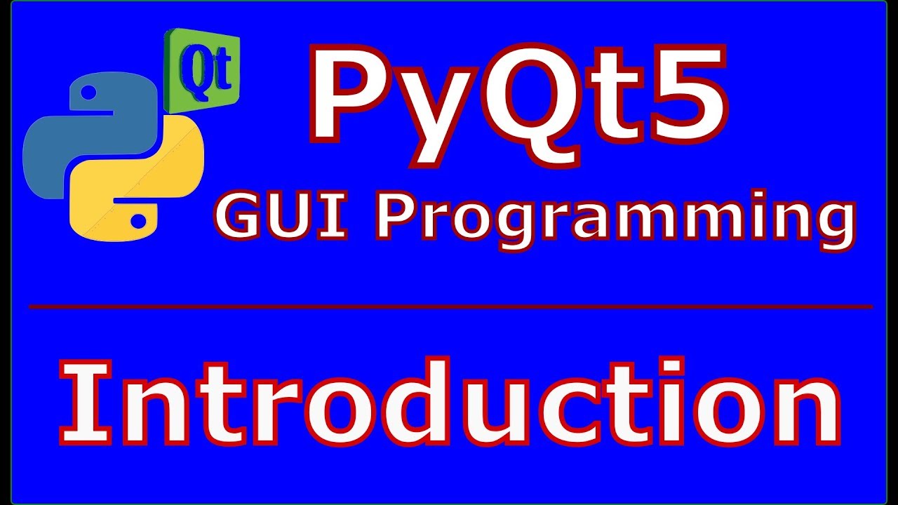 1   PyQt5 Introduction And First Window Class Python GUI Programming
