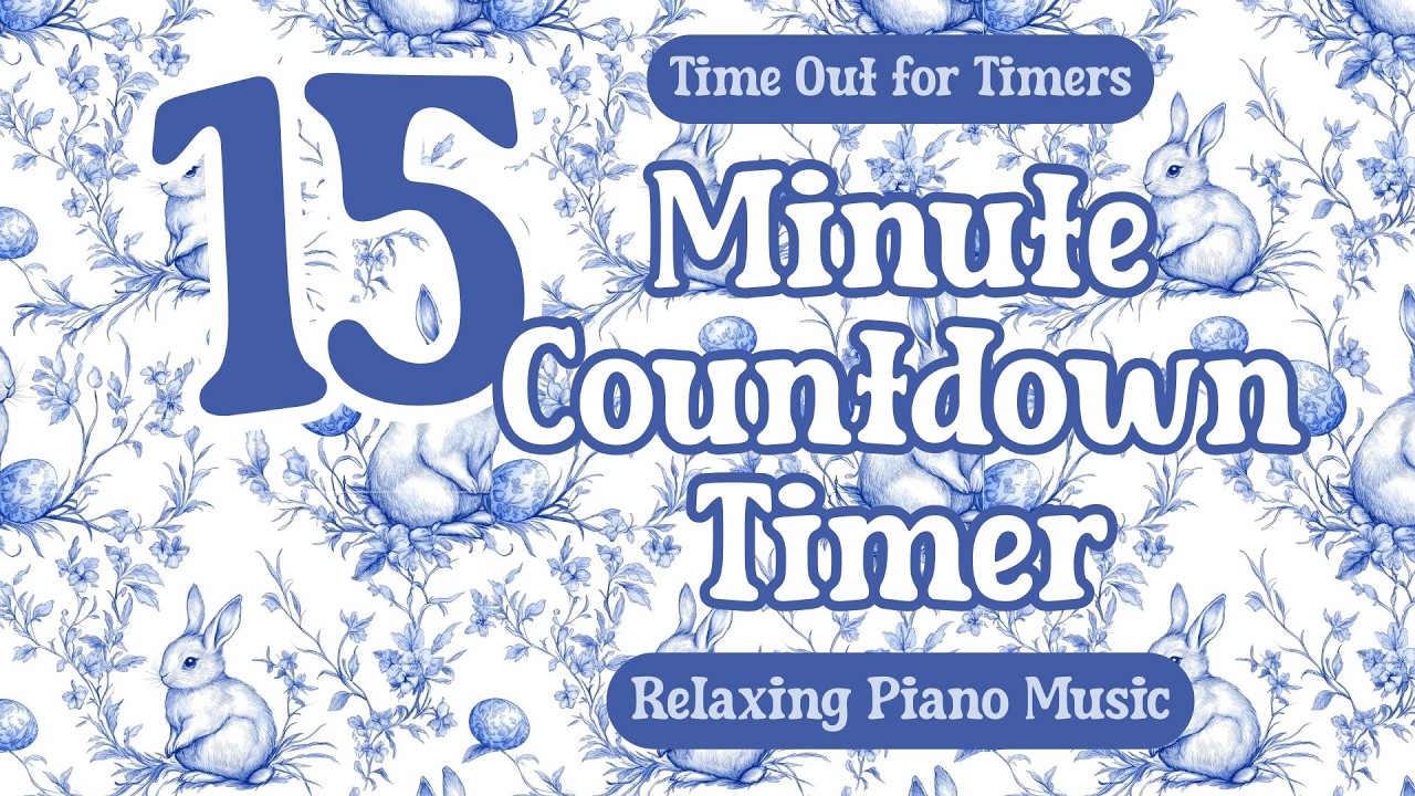 15 Minute ELEGANT EASTER BUNNY TOILE Countdown Timer with Relaxing Piano Music & Alarm for Calmdown