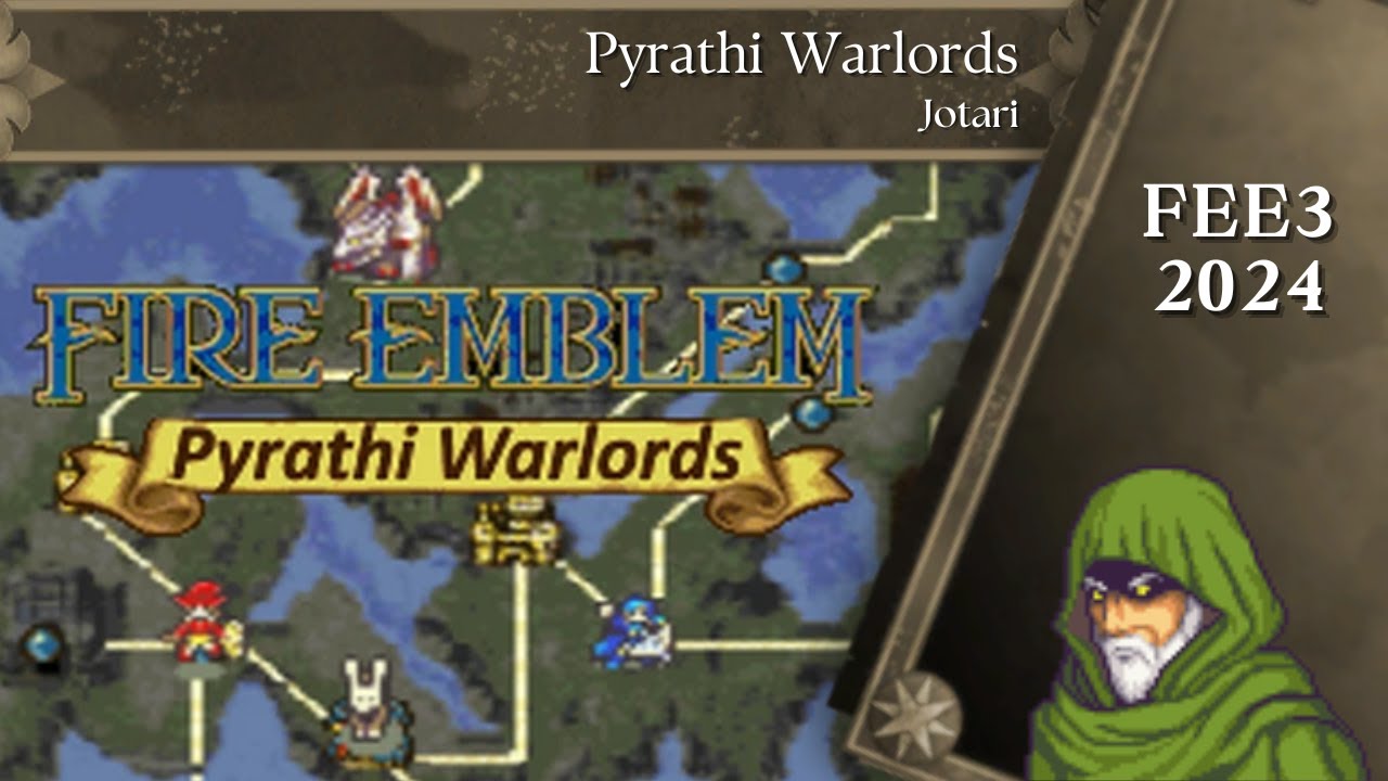 [FE8]Fire Emblem: Pyrathi Warlords [Complete] - Projects - Fire Emblem Universe