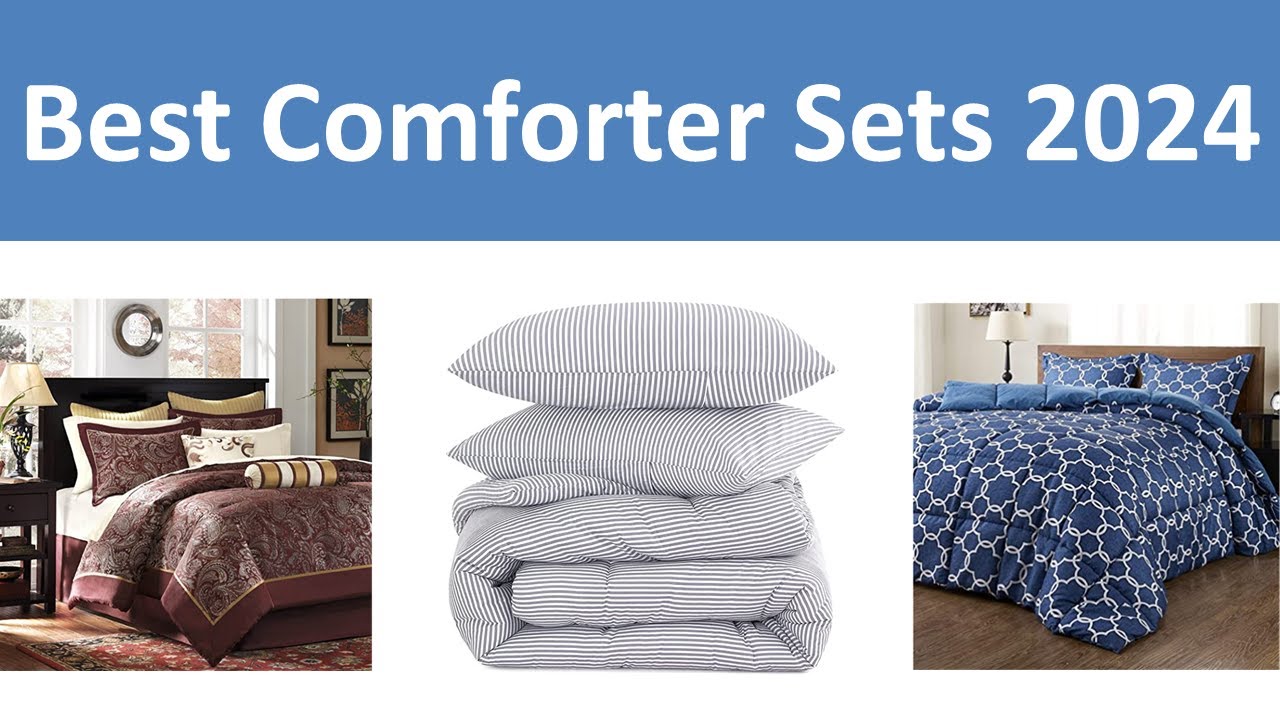 Top 10 Best Comforter Sets in 2024
