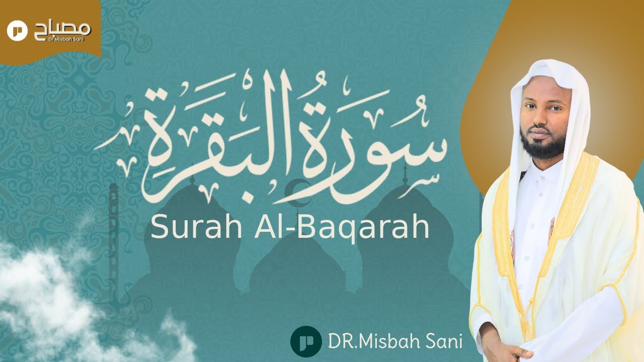 Surah Al-Baqarah Full Recitation | Powerful Protection & Blessings, Qari. DR Misbah sani