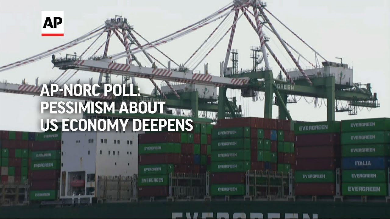 AP-NORC Poll: Pessimism about US economy deepens
