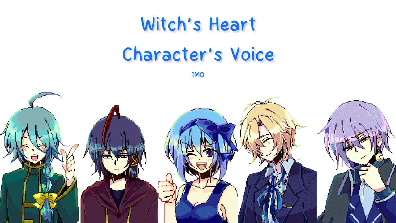 Witch’s Heart | Character’s Voice IMO