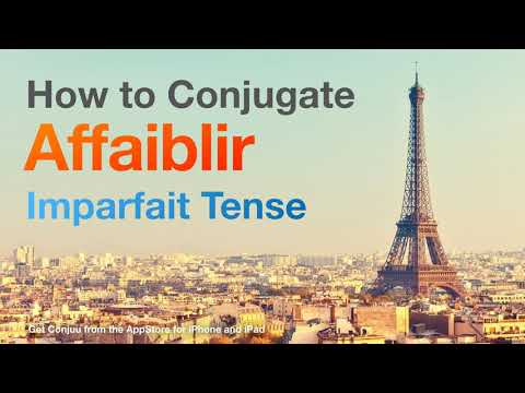 How to conjugate Affaiblir (to weaken) in Imparfait tense.