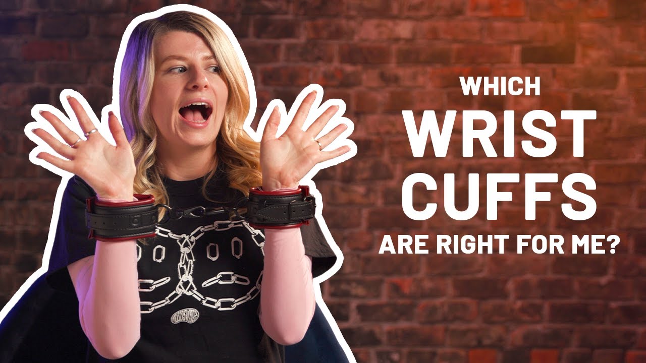 Doing It - How to choose bondage handcuffs. A look at our favourite wrist restraints