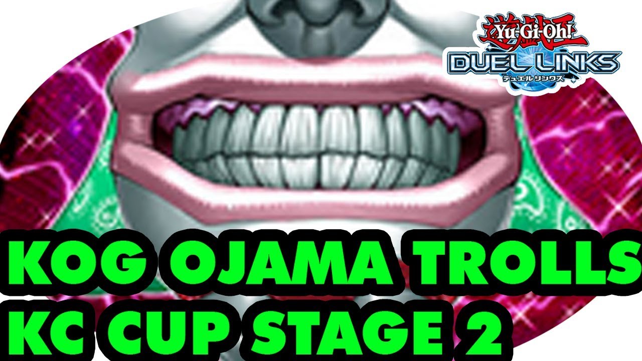 OJAMA DOES NOT CARE ABOUT YOUR KC CUP KOG META - Yu-Gi-Oh! Duel Links