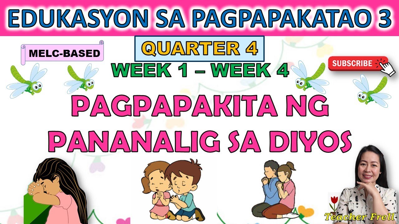 ESP 3 || QUARTER 4 WEEK 1 - WEEK 4 | PAGPAPAKITA NG PANANALIG SA DIYOS | MELC-BASED
