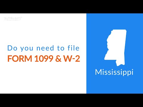 Mississippi 1099/W2 State Filing Requirements for 2022 Tax year!
