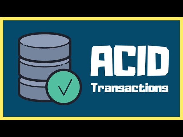 Understanding ACID Transactions in Relational Databases: A Comprehensive Guide | Galaxy.ai ...