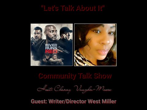 RIVER RUNS RED - WES MILLER - TAYE DIGGS - CHARAY VAUGHN Episode 56