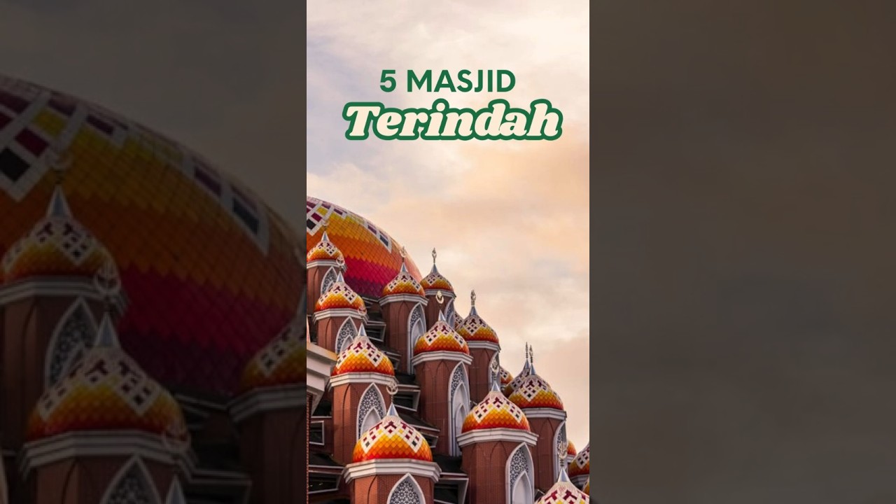 5 Masjid Terindah di Indonesia yang harus kamu kunjungi #masjidindonesia