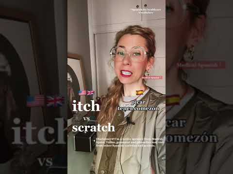How to say ITCH & SCRATCH in Spanish